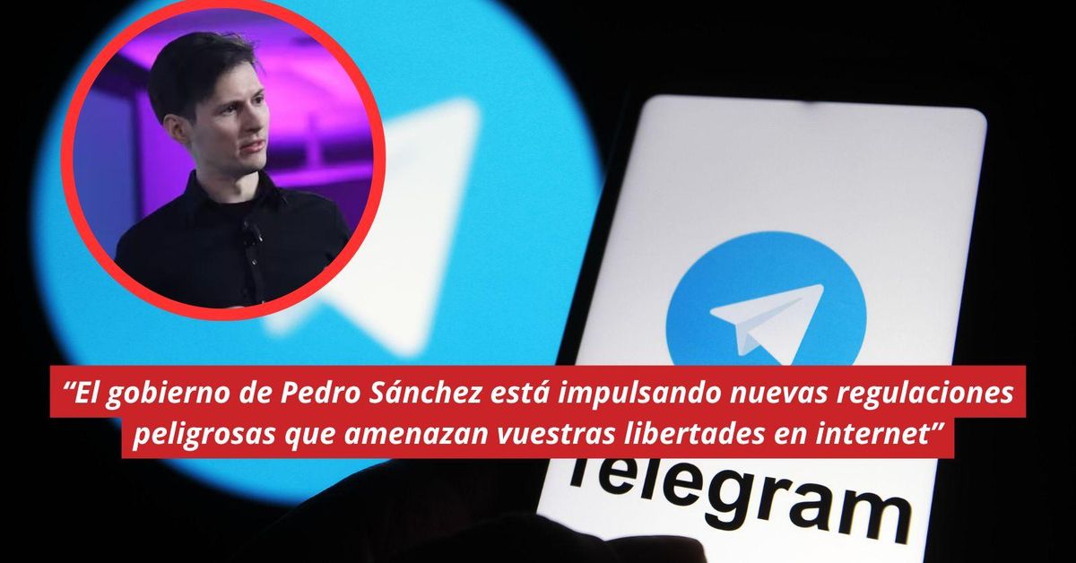 El fundador de Telegram carga contra Sánchez en un comunicado masivo a ...