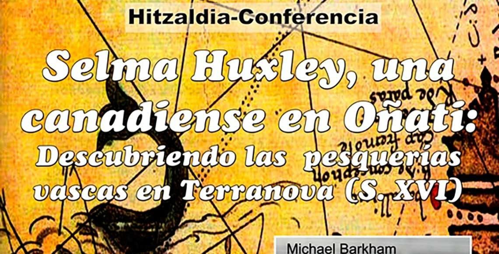 Conferencia de Michael Barkham sobre Selma Huxley, una canadiense en Oñati