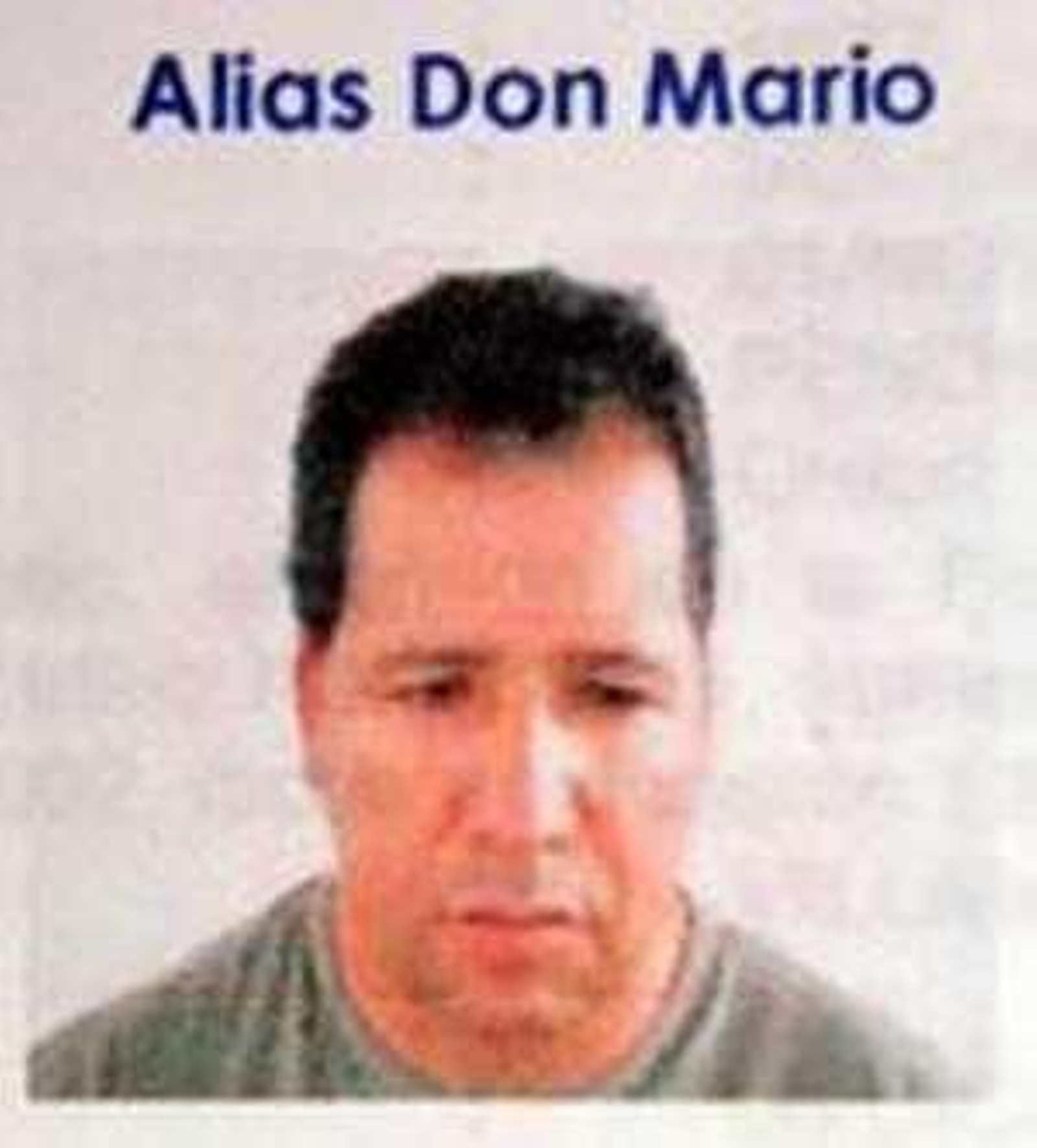 Capturan a Don Mario , uno de los narcotraficantes más buscados del mundo